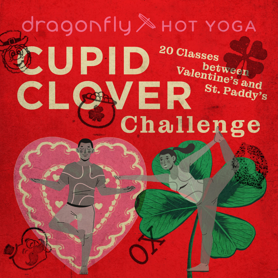 The Cupid Clover Challenge | Dragonfly Hot Yoga Madison WI